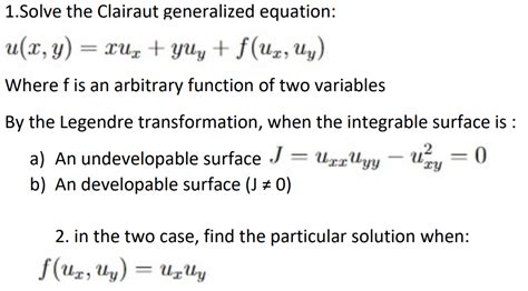 1 solve the clairaut generalized equation u x y