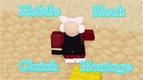 Mobile Block Clutch Montage In Roblox Bedwars Sub Special