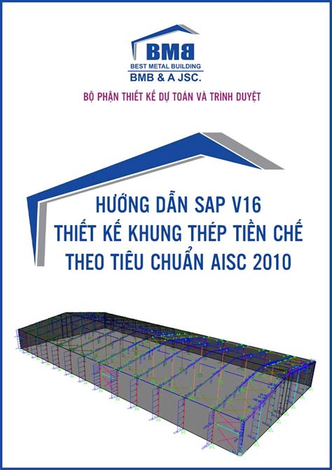 H ng d n SAP V16 thi t k khung thép ti n ch theo AISC 2010