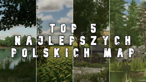 Top Najlepszych Polskich Map Do Farming Simulator Youtube