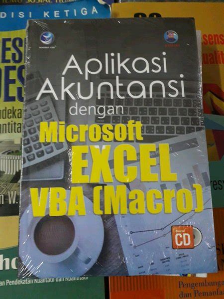 Jual BUKU APLIKASI AKUNTANSI DENGAN MICROSOFT EXCEL VBA MAKRO DISERTAI