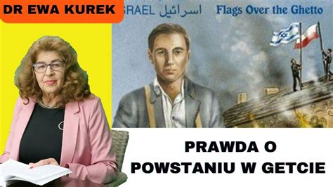 Dr Ewa Kurek O Powstaniu W Getcie Warszawskim 1080p CDA