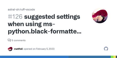 Suggested Settings When Using Ms Python Black Formatter Already Issue