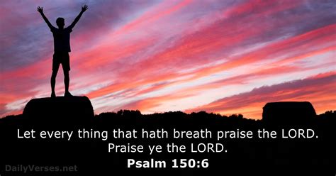 Psalm 150 6 Bible Verse KJV DailyVerses Net