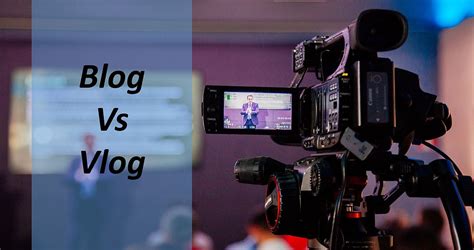 Blog Vs Vlog