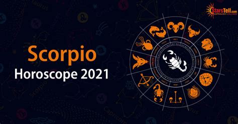 Scorpio Horoscope 2021 Annual Prediction 2021 StarsTell