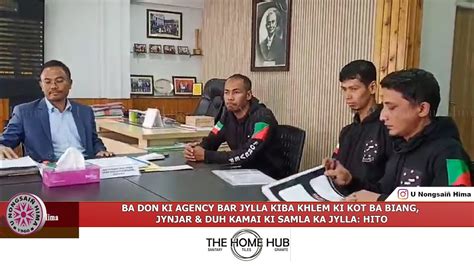 BA DON KI AGENCY BAR JYLLA KIBA KHLEM KI KOT BA BIANG JYNJAR DUH