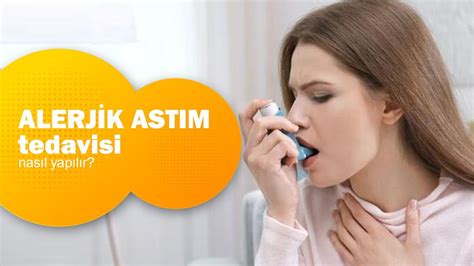 Alerjik astım tedavisi nasıl yapılır Yrd Doç Dr Ramazan Ersoy