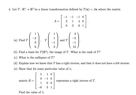 solved let t r4→r3 be a linear transformation defined by