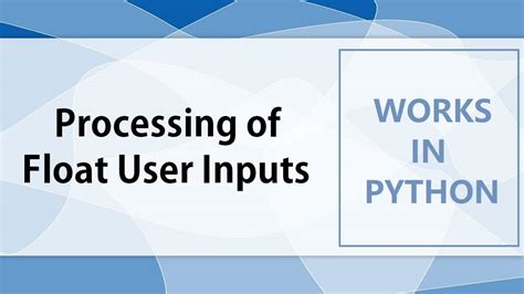 processing of float user inputs in python simple float addition youtube