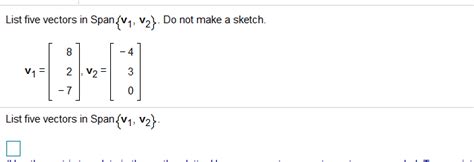 solved list five vectors in span{v1 v2] do not make a
