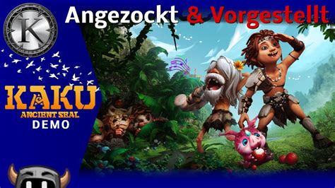 KAKU Ancient Seal DEMO Angezockt Deutsch YouTube