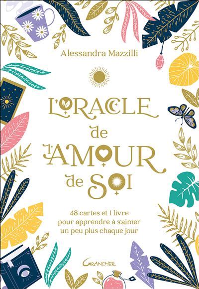 L Oracle De L Amour De Soi Coffret 48 Cartes Et 1 Livre Pour