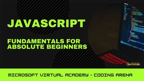 javascript fundamentals for absolute beginners microsoft virtual academy coding arena youtube