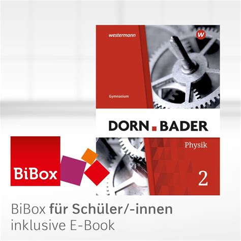 Dorn Bader Physik SI Aktuelle Allgemeine Ausgabe BiBox Das