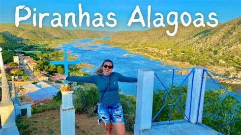 O que fazer em PIRANHAS Alagoas onde ir preços e dicas YouTube