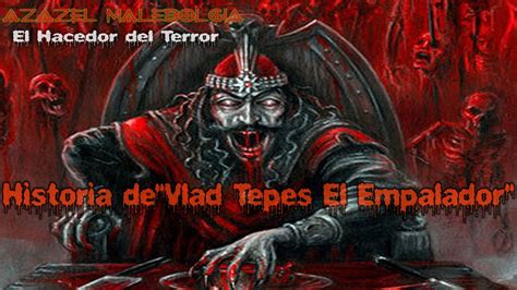 Loquendo Historia De Vlad Tepes El Empalador YouTube
