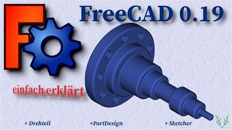 Freecad Wie Du Ein Drehteil Ganz Einfach Modellierst Partdesign