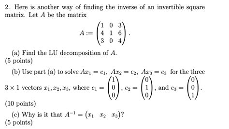 solved 2 here is another way of finding the inverse of an