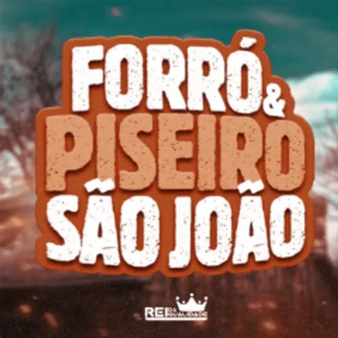 Sele O Forr E Piseiro S O Jo O Junho As Mais Tocadas Pra Pared O