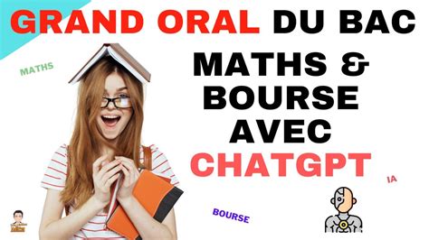 Grand Oral Maths Et Bourse Avec Chatgpt Comment Pr Parer Son Sujet