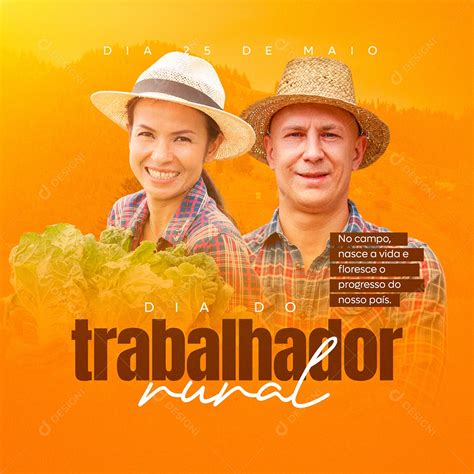 No Campo Nasce A Vida Dia Do Trabalhador Rural Dia De Maio Social