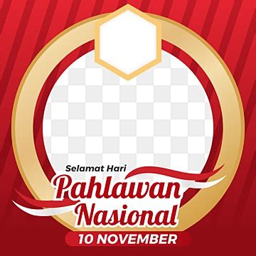 Twibbon Pahlawan Pahlawan Hari Pahlawan Nasional November Heroes Day