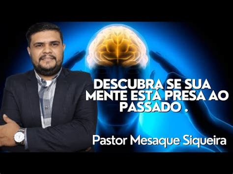 DESCUBRA SE SUA MENTE ESTÁ PRESA AO PASSADO YouTube