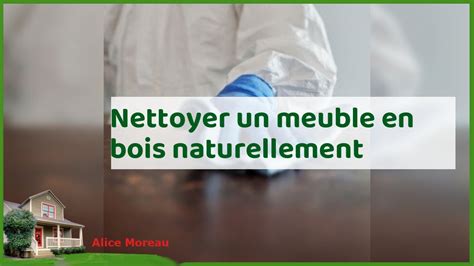 Nettoyer Un Meuble En Bois Encrasse Astuces Et Conseils Pratiques