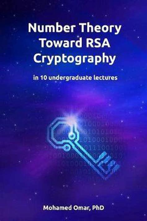 discrete mathematics number theory toward rsa cryptography 9781978457461 mohamed bol