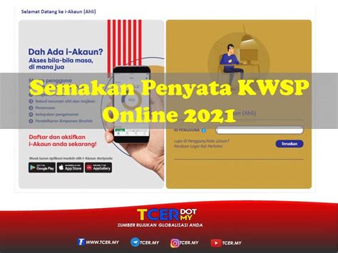 I Akaun Cara Daftar Dan Semakan Penyata KWSP Online 2021 TCER MY