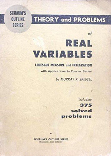 schaum s outline of theory and problems of real variables lebesgue measure and integration with