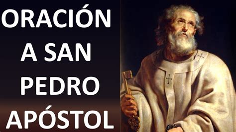 ORACION A SAN PEDRO APÓSTOL ORACION Y PAZ YouTube