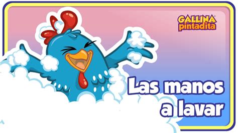 Las Manos A Lavar Gallina Pintadita 3 Oficial Canciones