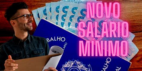 Valor e data para pagamento do novo salário mínimo é confirmado