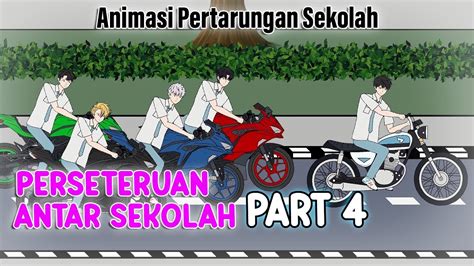 Perseteruan Antar Sekolah Part Animasi Pertarungan Sekolah Youtube