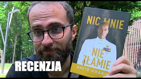 9 Recenzja książki NIC MNIE NIE ZŁAMIE David Goggins YouTube