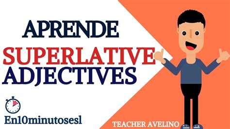 EL SUPERLATIVO EN INGLÉS THE SUPERLATIVE ADJECTIVES YouTube