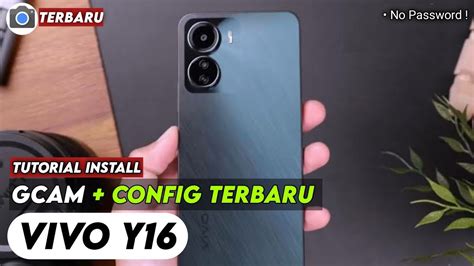 TERBARU TUTORIAL CARA PASANG GCAM DAN CONFIG UNTUK VIVO Y16 Google