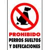 Cartel Prohibido Perros Sueltos Y Defecaciones Tama O X Cm B