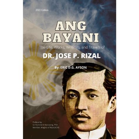 Book Ang Bayani The Life Works Writings And Travels Of Dr Jose P