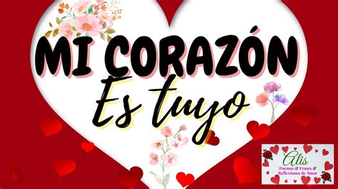 MI CORAZON ES TUYO MI AMOR YouTube