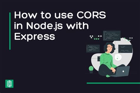How To Use CORS In Node Js With Express Webscale S Engineering Education