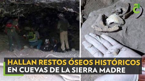 Hallan restos óseos históricos en cuevas de la Sierra Madre