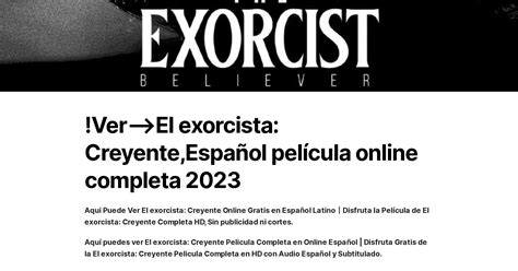 Ver El exorcista Creyente Español película online completa 2023