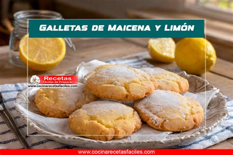 Galletas de Maicena y Limón Receta Fácil y Refrescante