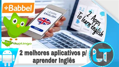 2 super melhores aplicativos para aprender Inglês Luciano Terry