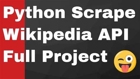 python scraping wikipedia using wikipedia api module in python full project for beginners erofound