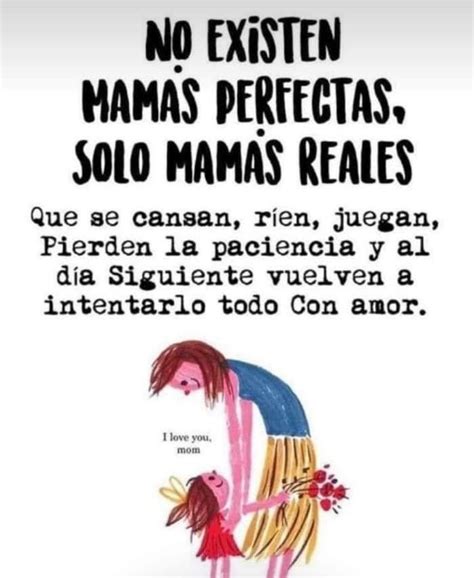 No hay mamás perfectas Mom life quotes Quotes about motherhood Mom