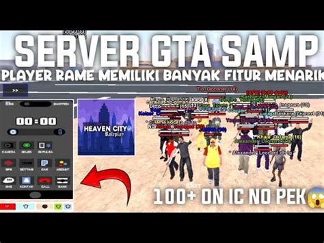SERVER GTA SAMP PLAYER RAME DENGAN FITUR MENARIK DAN UNIK AUTO BETAH